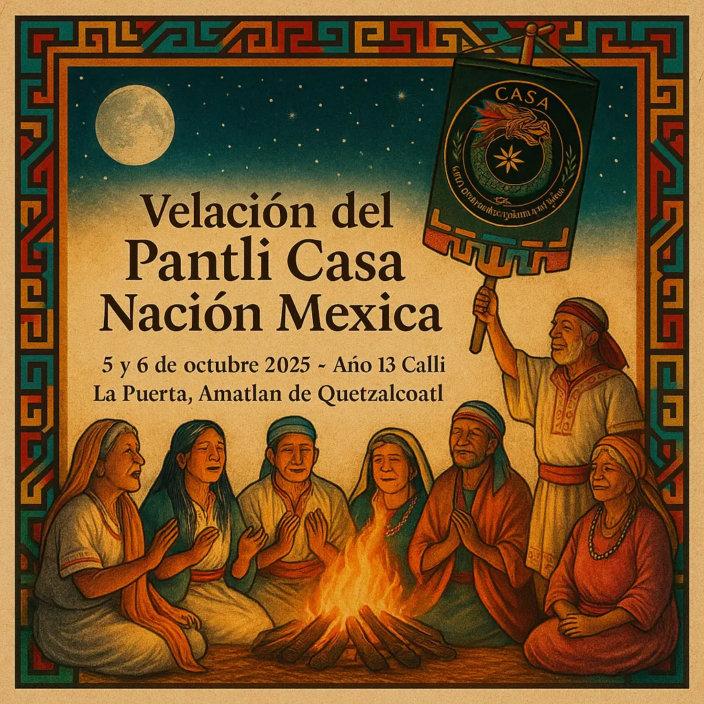 Velación y Consagración del Pantli de CASA Nación Mexica | Mundo Nativo